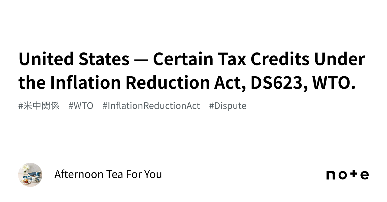 United States — Certain Tax Credits Under the Inflation Reduction Act ...
