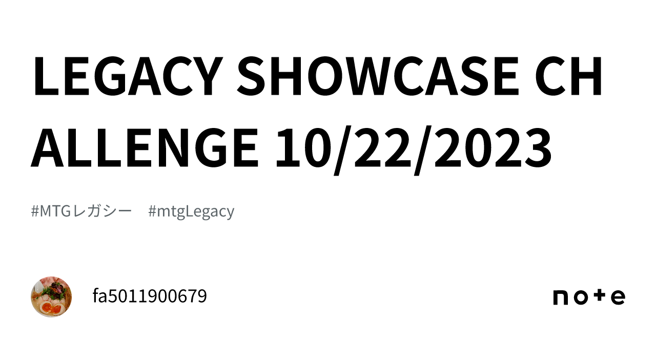 LEGACY SHOWCASE CHALLENGE 10/22/2023｜fa5011900679