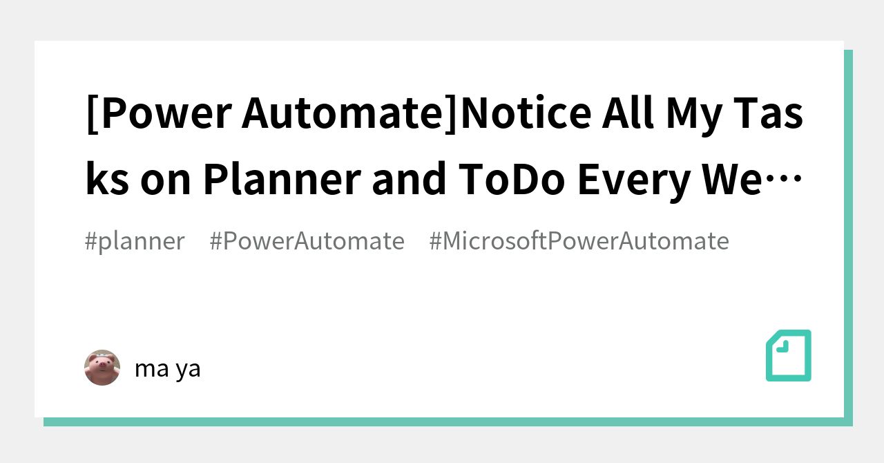 [Power Automate]Notice All My Tasks on Planner and ToDo Every Weekday｜やまめ