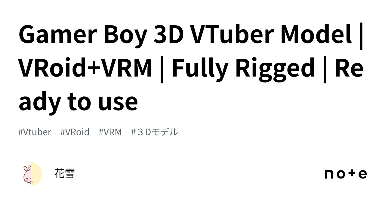 Gamer Boy 3D VTuber Model | VRoid+VRM | Fully Rigged | Ready to use｜花雪