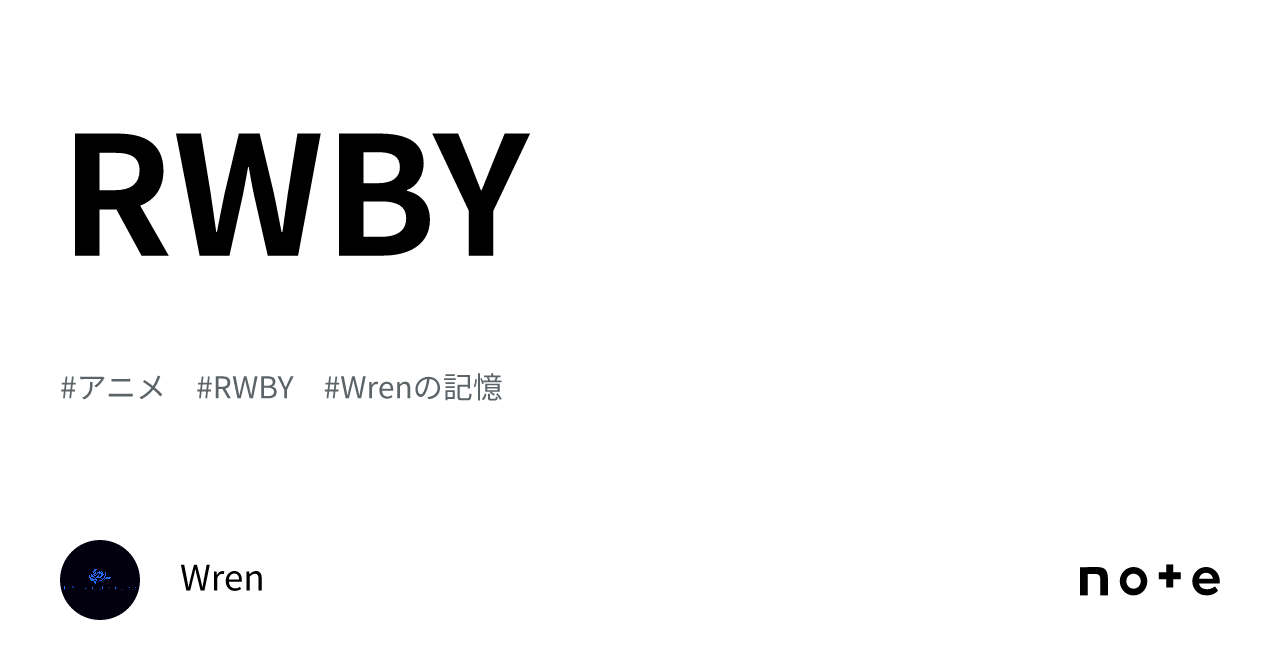 RWBY｜Wren