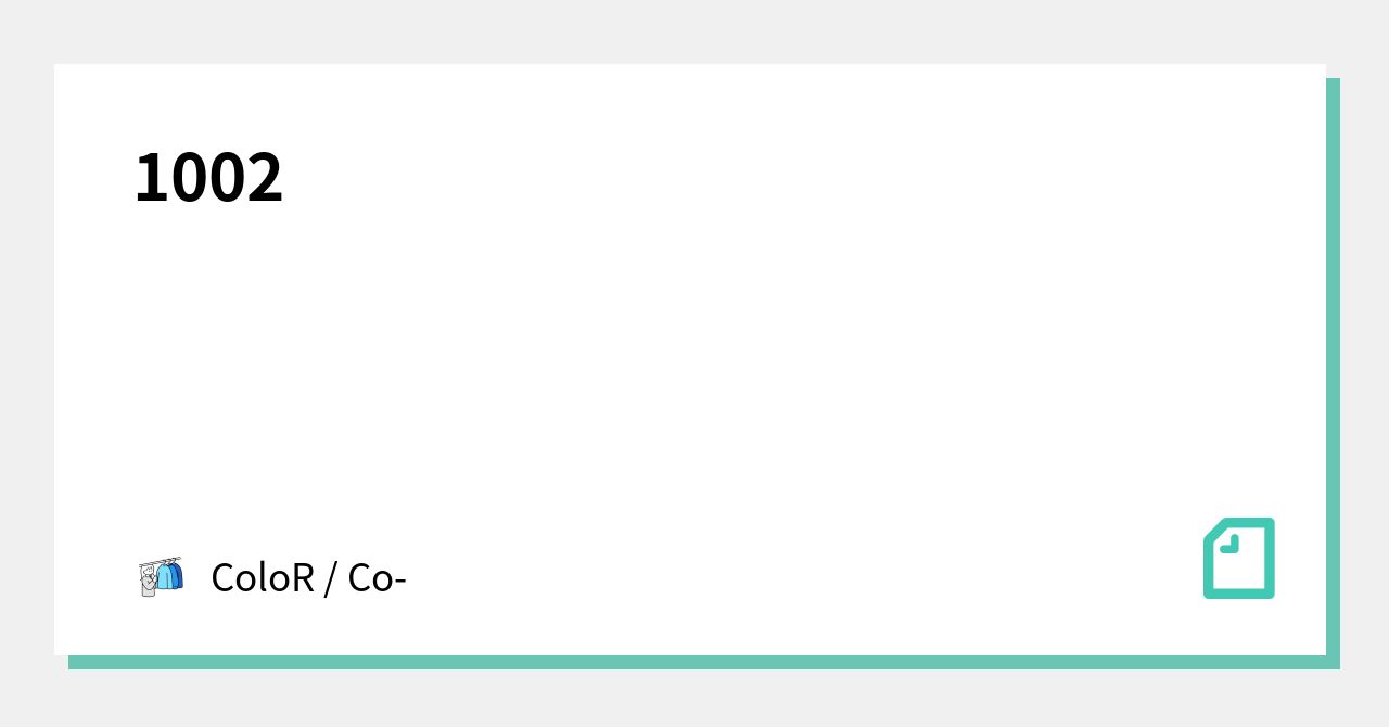 1002｜ColoR / Co-