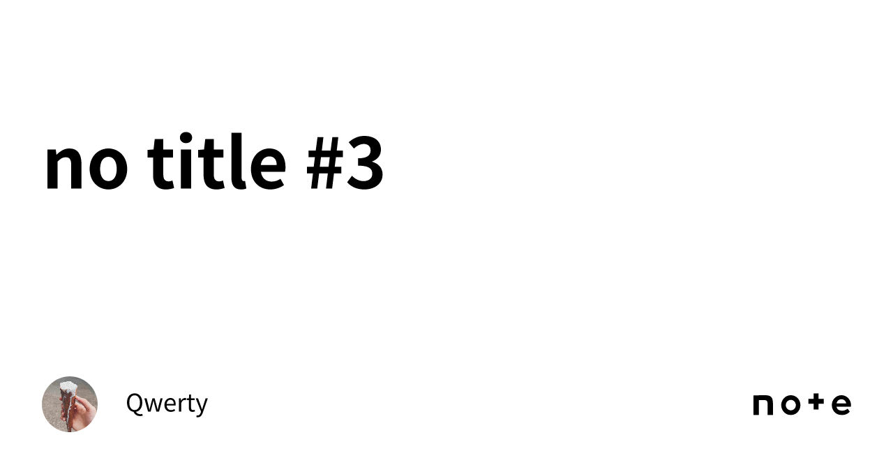 no title #3｜Qwerty
