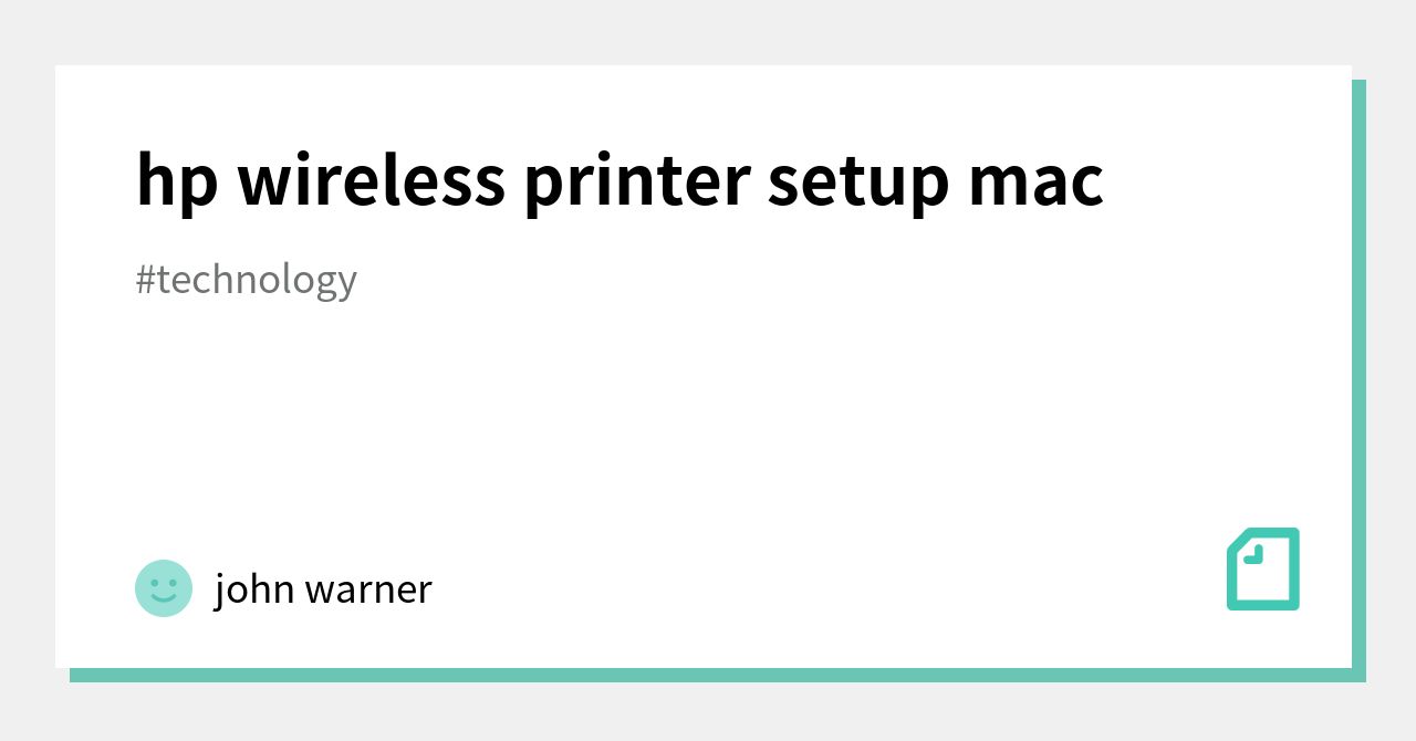 hp wireless printer setup mac｜john warner｜note