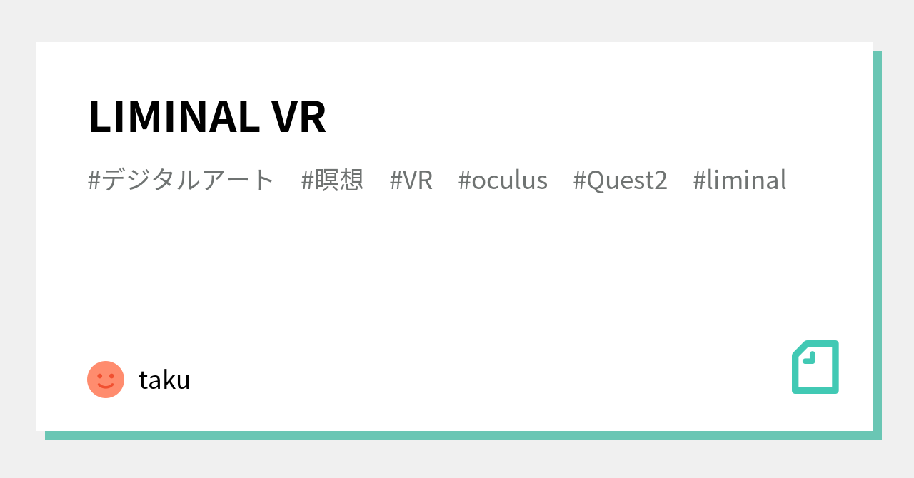 LIMINAL VR｜taku