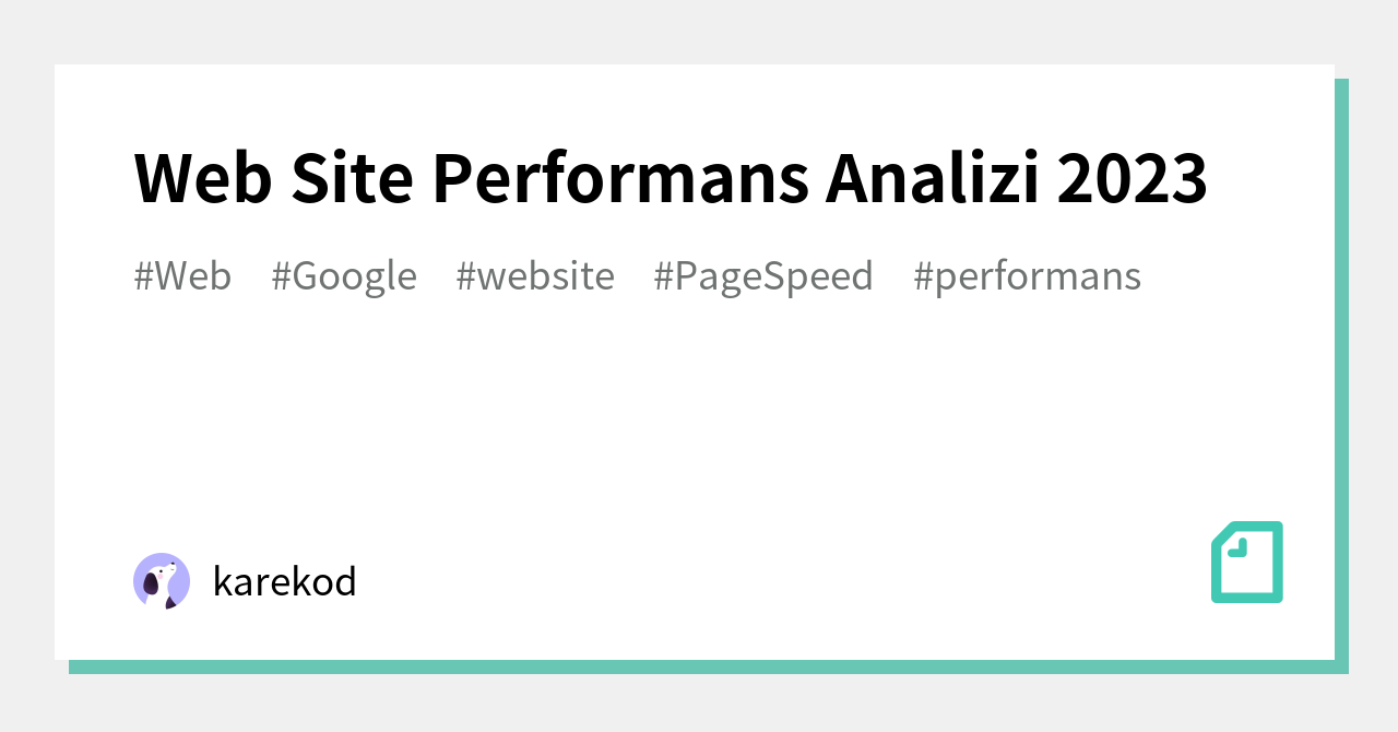 Web Site Performans Analizi 2023｜karekod｜note