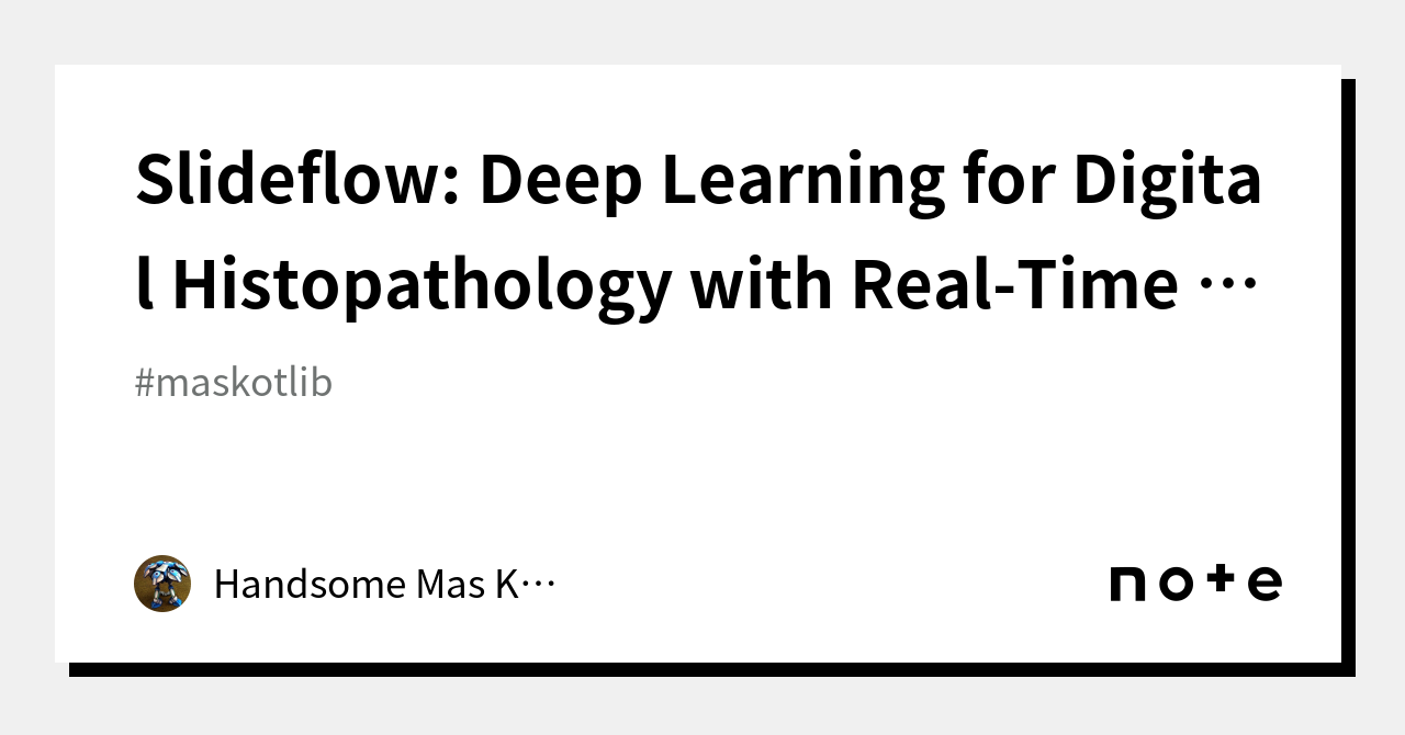 Slideflow Deep Learning For Digital Histopathology With Real Time