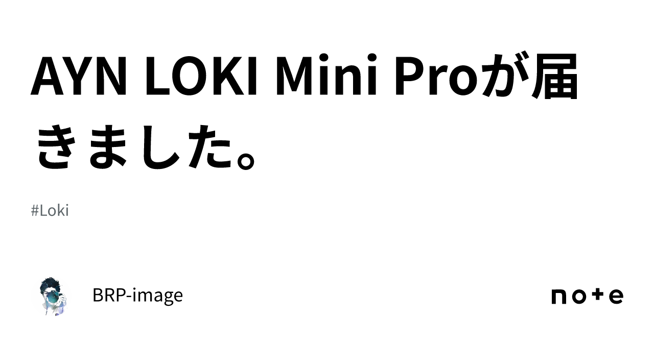AYN LOKI Mini Proが届きました。｜BRP-image