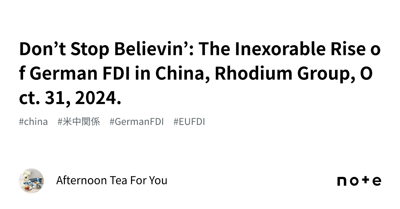 Don’t Stop Believin’: The Inexorable Rise of German FDI in China ...