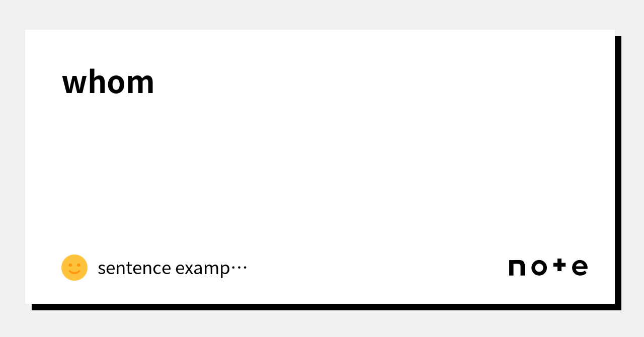 Whom sentence Examples