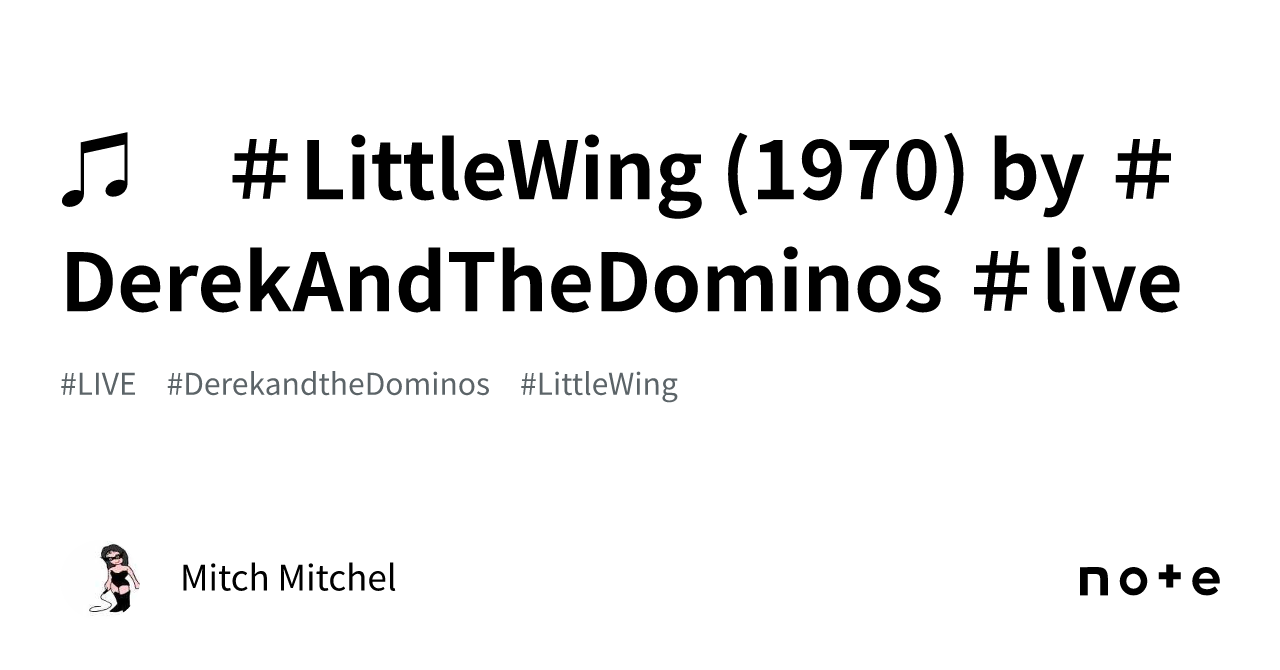 ＃LittleWing (1970) by ＃DerekAndTheDominos ＃live｜Mitch Mitchel