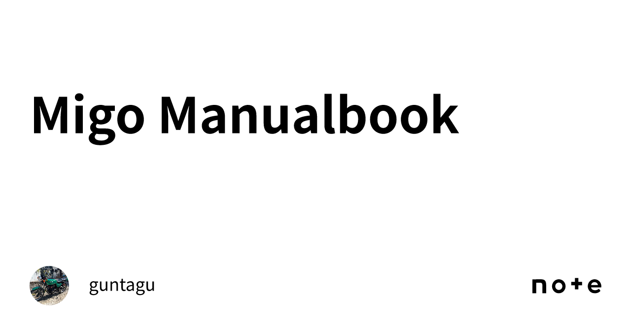 Migo Manualbook｜guntagu